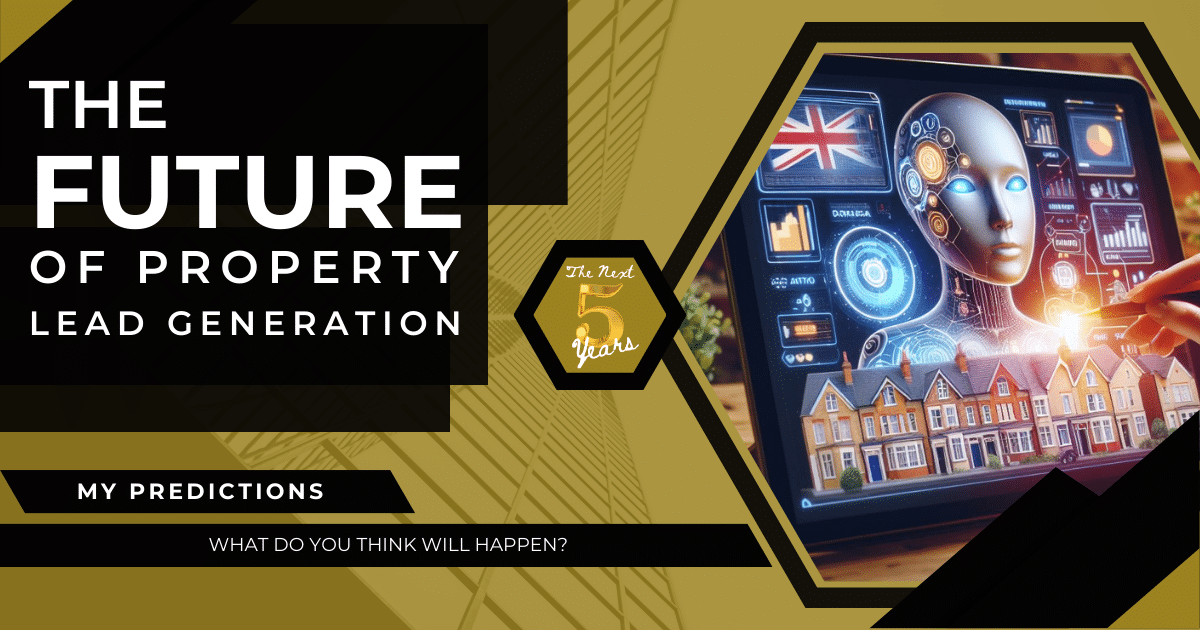 Predictions for Property Lead Generation Over the Next 5 Years